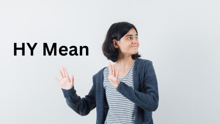 What Does HY Mean? A Guide to Its Meaning and Uses in Text - Megri UK